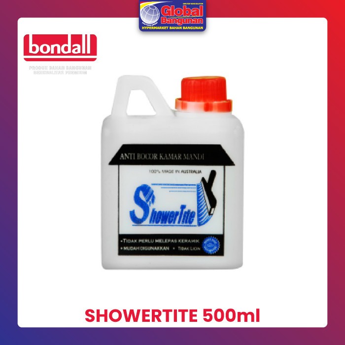 ANTI BOCOR SHOWERTITE 500ml - BONDALL - globalbangunan Store